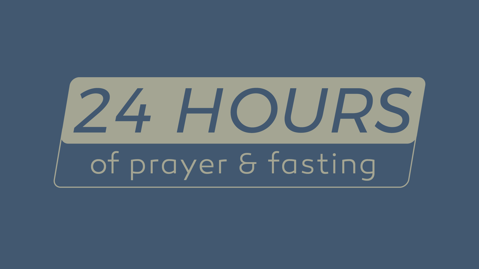 24 Hours of Prayer and Fasting | Highview Baptist Church | Highview ...